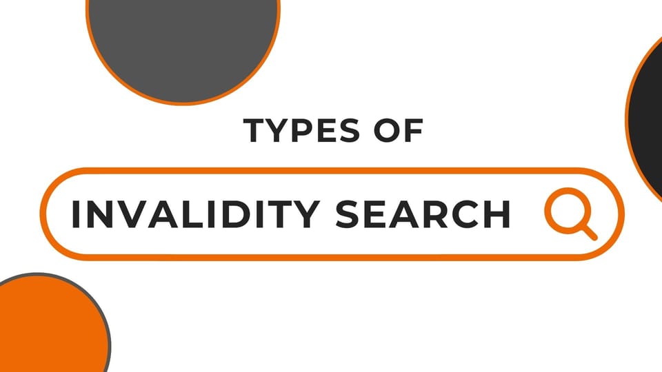 Types of Invalidity Searches: A Comprehensive Overview - LogicApt
